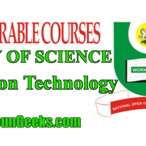 NOUN B.Sc. Information Technology Course Outline & Fees - NounGeeks